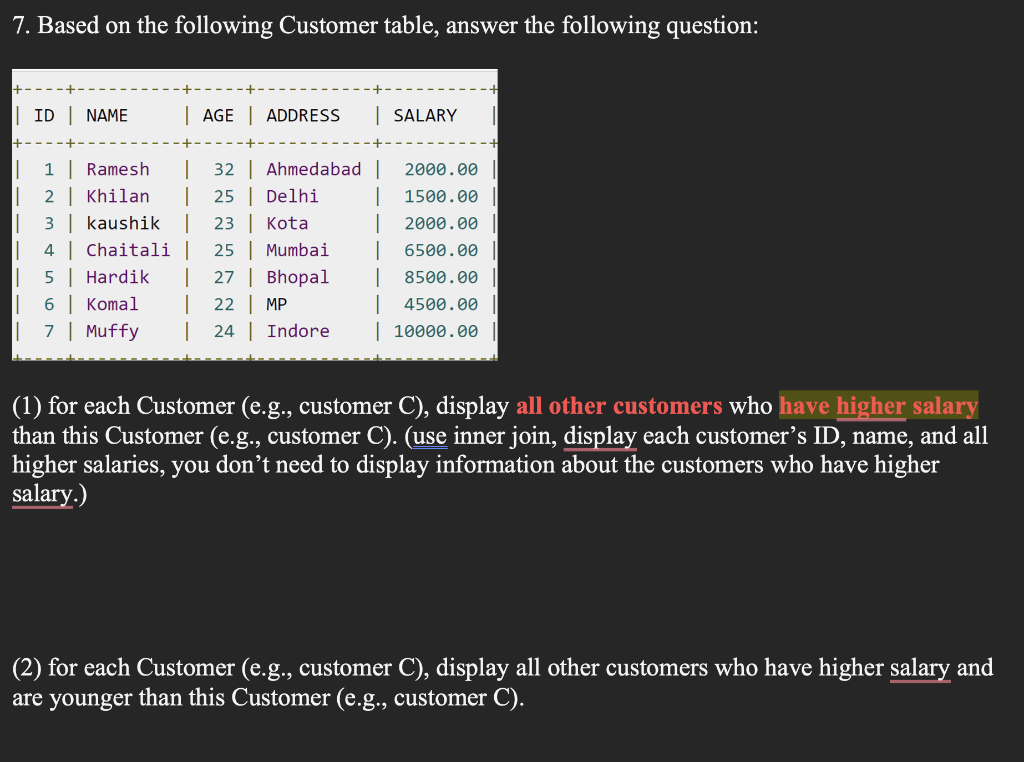 Solved 7. Based on the following Customer table, answer the | Chegg.com