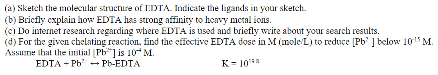 Solved (a) Sketch the molecular structure of EDTA. Indicate | Chegg.com