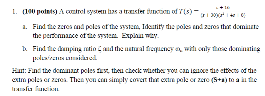 Solved 1. (100 points) A control system has a transfer | Chegg.com