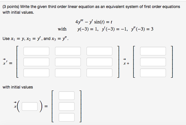 Solved (3 points) Write the given third order linear | Chegg.com