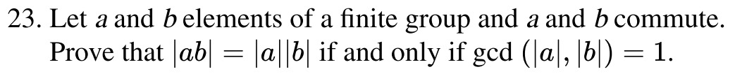 Solved 23. Let a and b elements of a finite group and a and | Chegg.com