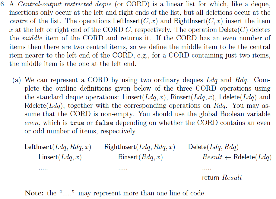 Solved 6. A Central-output restricted deque (or CORD) is a | Chegg.com