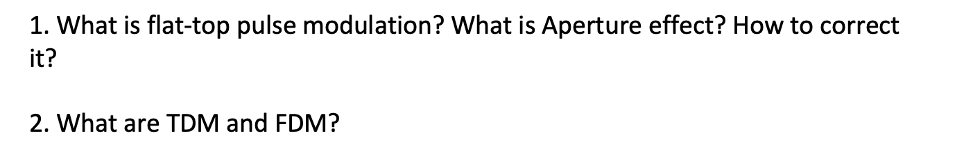 Solved 1 What Is Flat Top Pulse Modulation What Is