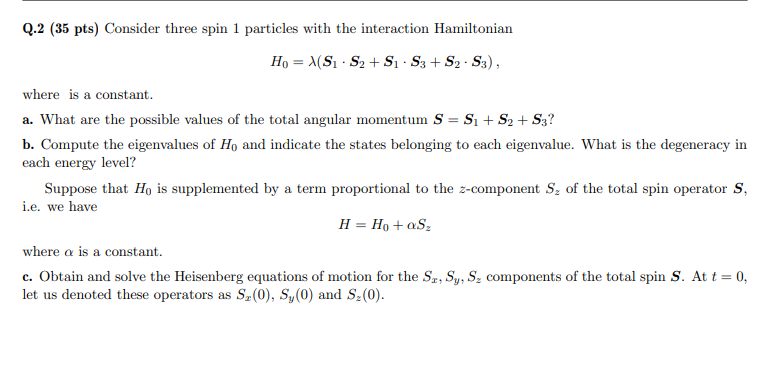 Solved Q.2 (35 pts) Consider three spin 1 particles with the | Chegg.com