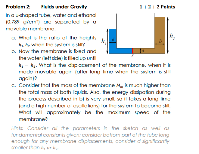 Solved Problem 2: Fluids under Gravity 1+2+2 Points In a | Chegg.com