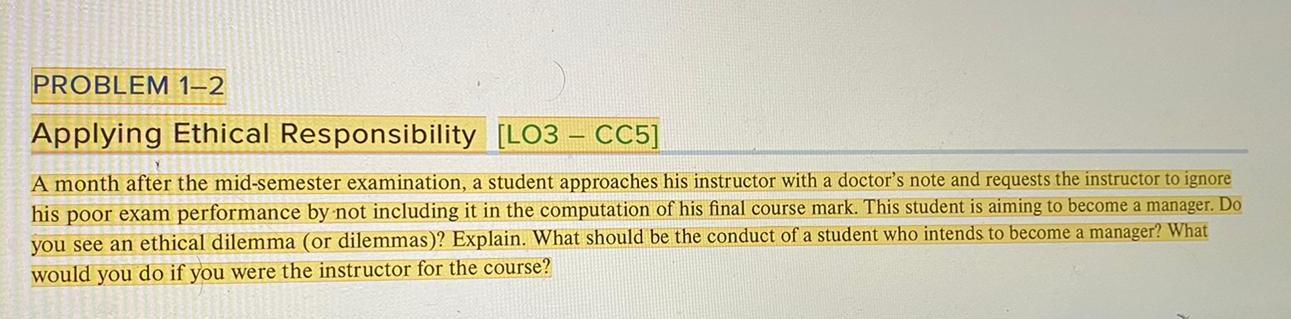 Solved PROBLEM 1-2 Applying Ethical Responsibility [LO3 - | Chegg.com