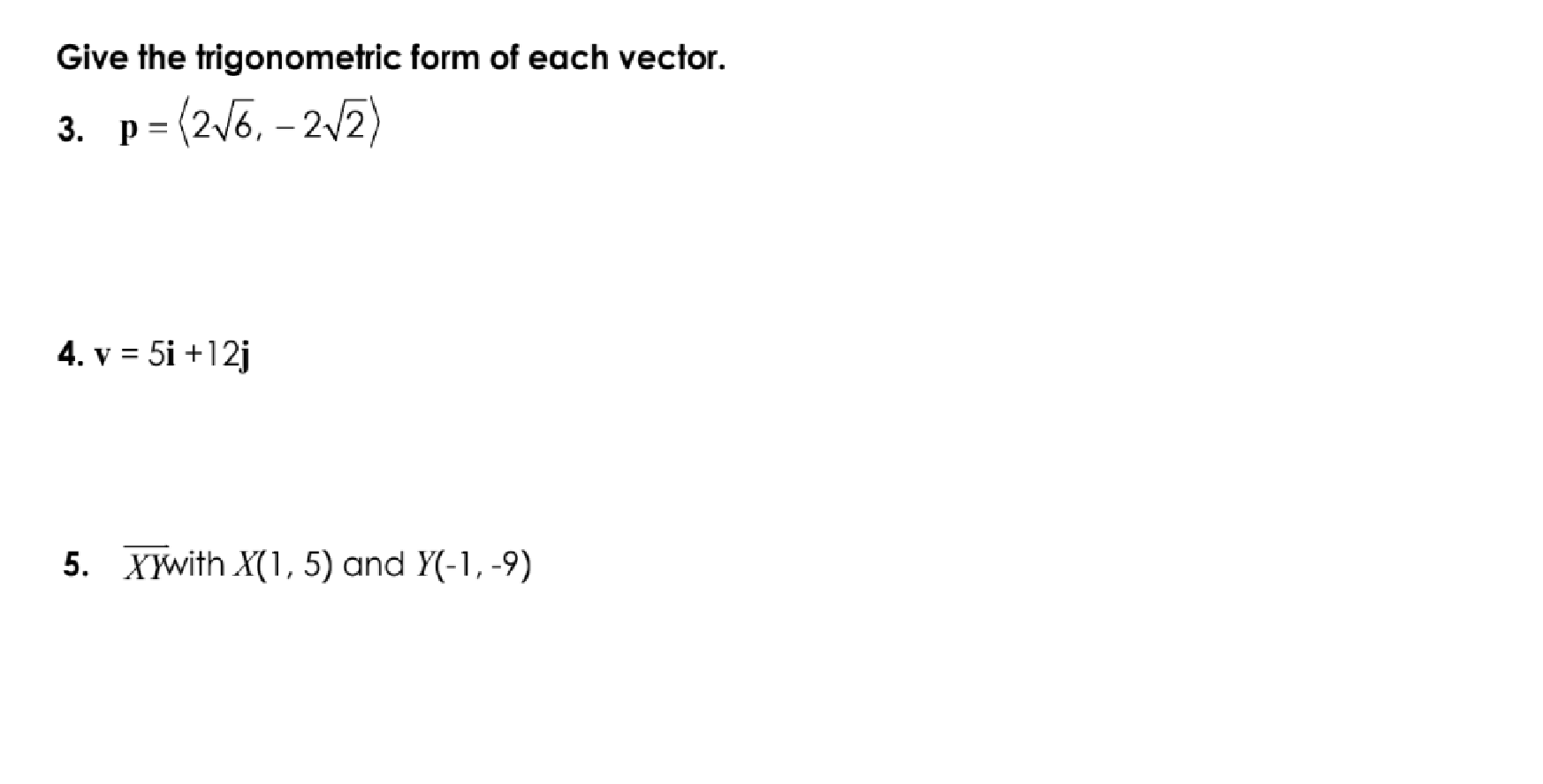 Solved Give the trigonometric form of each vector. 3. p= | Chegg.com