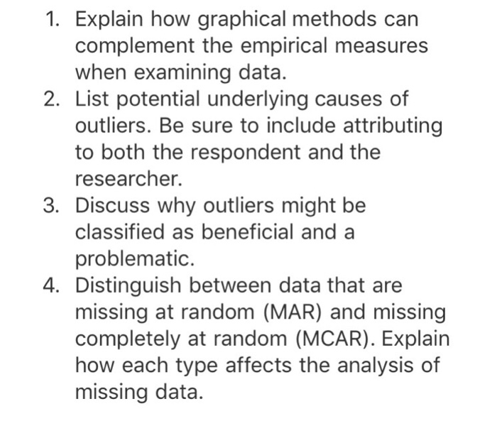 Solved 1. Explain how graphical methods can complement the | Chegg.com