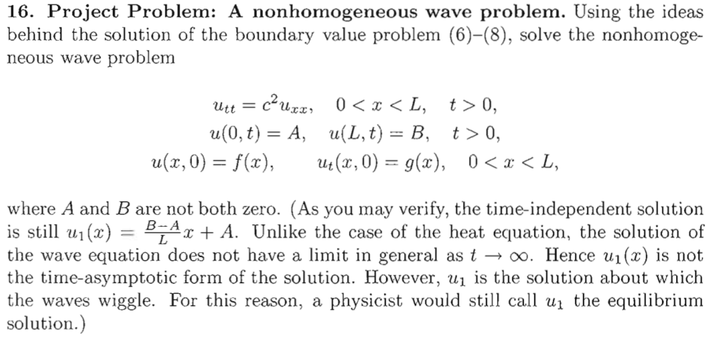 Solved Project Problem: A nonhomogeneous wave problem. Using | Chegg.com
