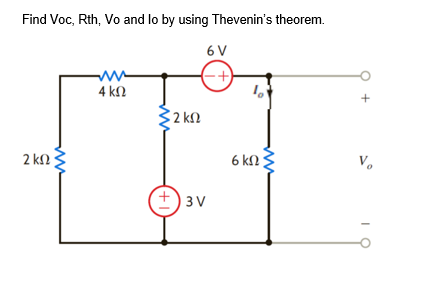 Solved Find Voc, Rth, Vo and lo by using Thevenin's theorem. | Chegg.com