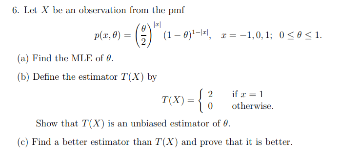 Solved 6. Let X be an observation from the pmf | Chegg.com