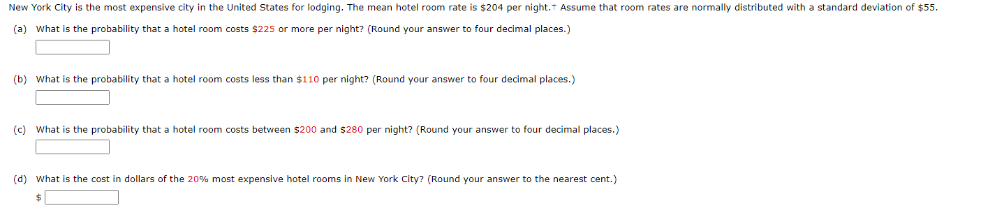 Solved (a) What is the probability that a hotel room costs | Chegg.com