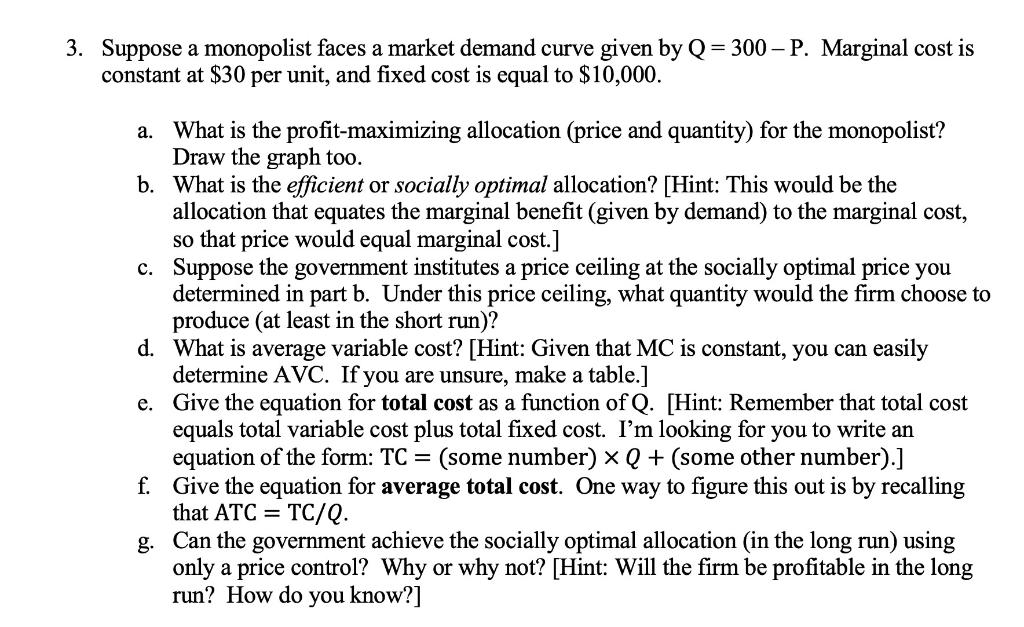Solved 3. Suppose a monopolist faces a market demand curve | Chegg.com
