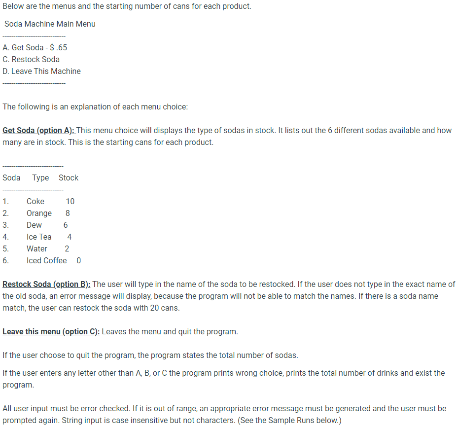 Solved Design a Soda Machine class that can keep track of | Chegg.com