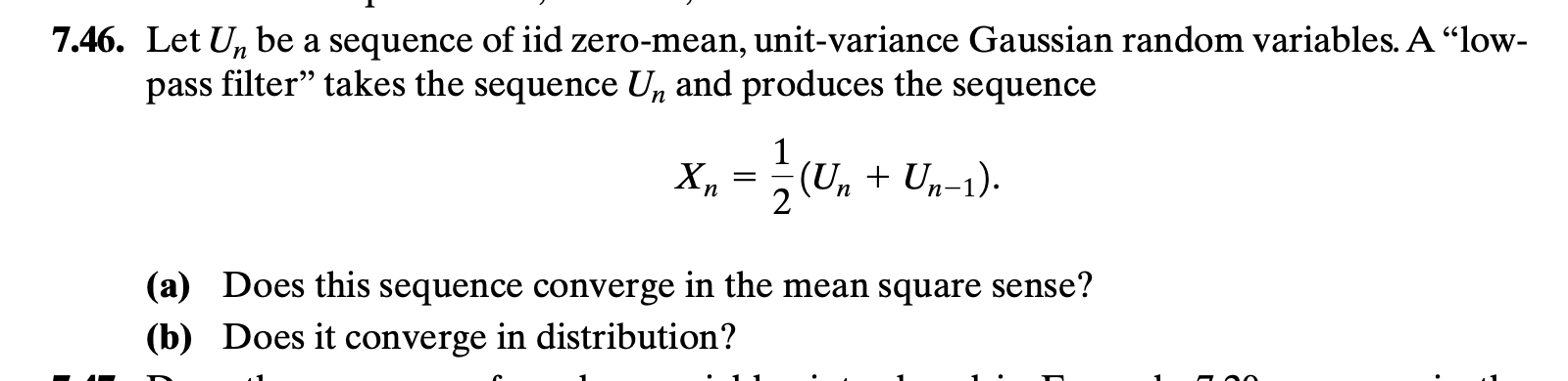 Solved 7.46. Let Un be a sequence of iid zero-mean, | Chegg.com
