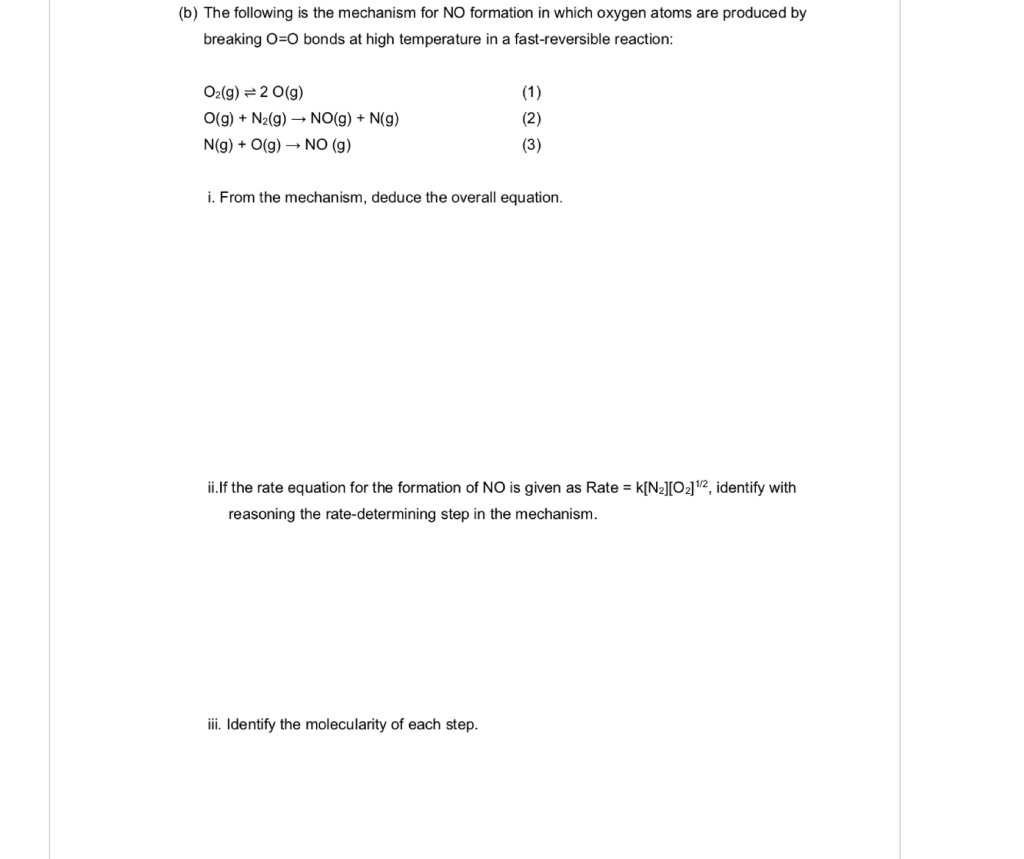 Solved (b) The following is the mechanism for NO formation | Chegg.com