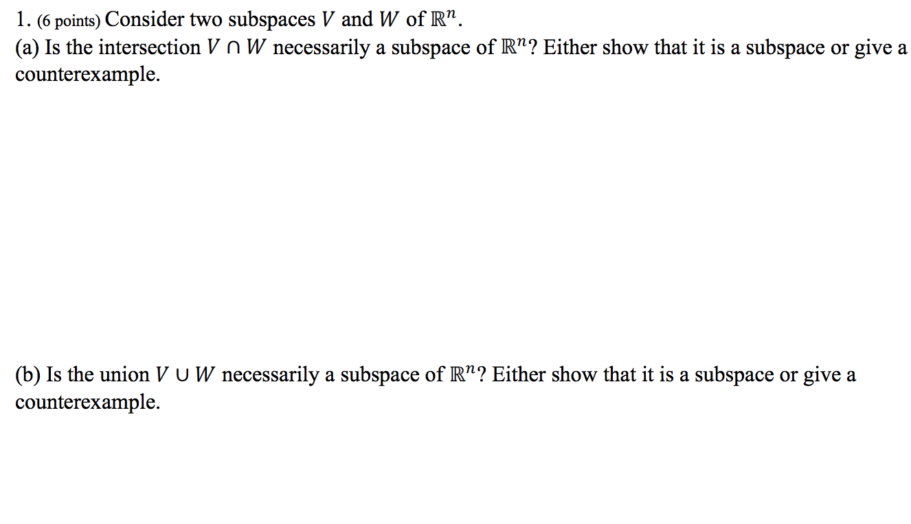Solved 1. (6 points) Consider two subspaces V and W of R”. | Chegg.com