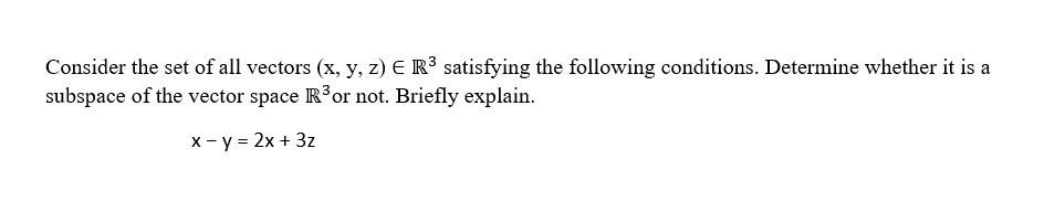 Solved Consider the set of all vectors (x, y, z) E R3 | Chegg.com