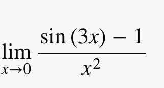 Solved sin (3x) - 1 lim x=0 x2 | Chegg.com