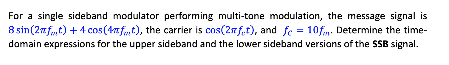 Solved For A Single Sideband Modulator Performing Multi Tone