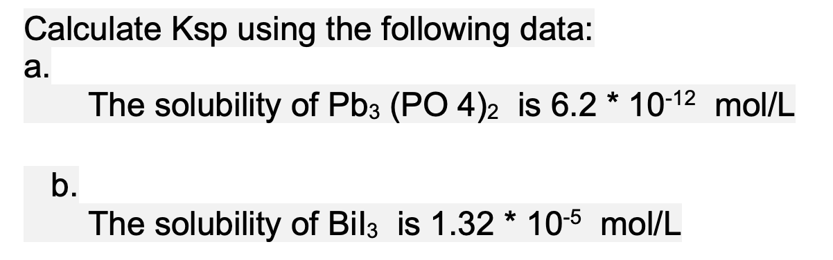 Solved Calculate Ksp using the following data: a. * The | Chegg.com