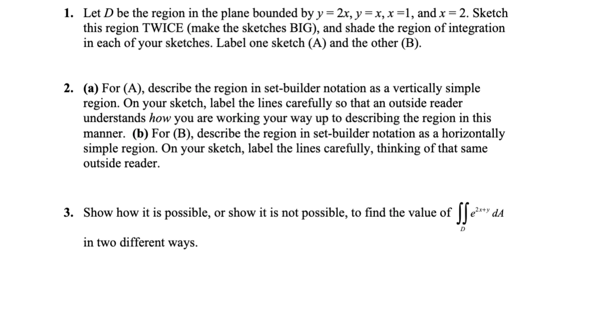 Solved 1. Let D be the region in the plane bounded by y = | Chegg.com