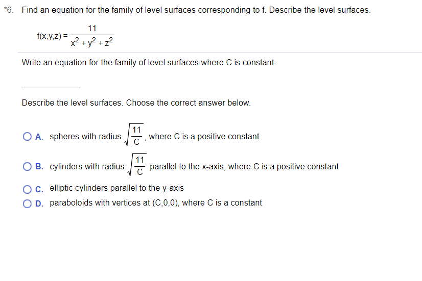 Solved *6. Find an equation for the family of level surfaces | Chegg.com