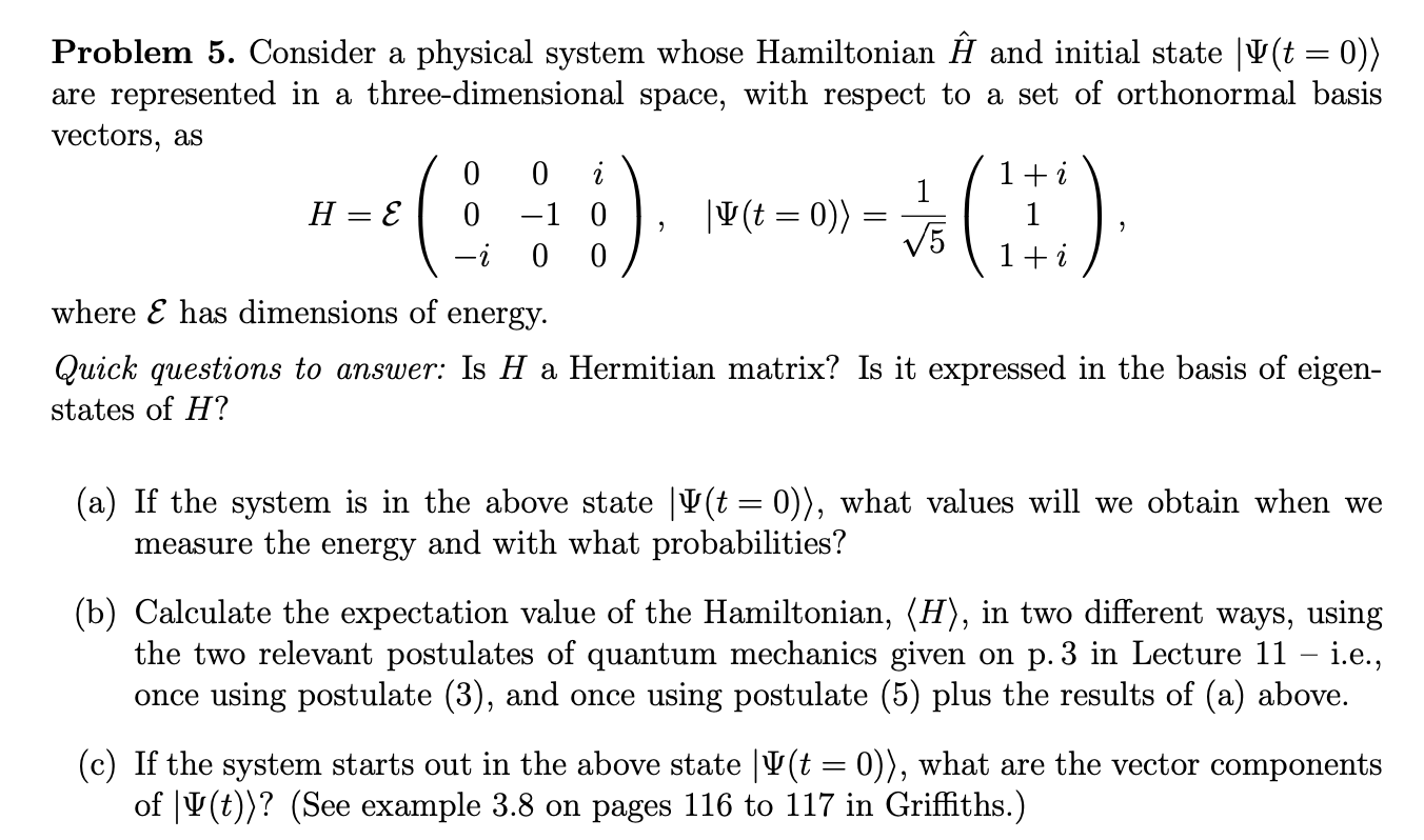 Solved = i ( = Problem 5. Consider a physical system whose | Chegg.com