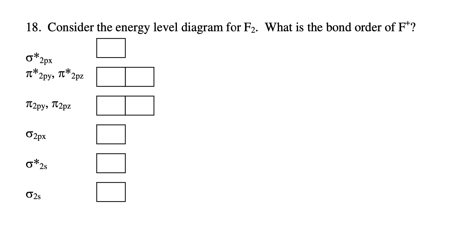Solved 18. Consider the energy level diagram for F2. What is | Chegg.com