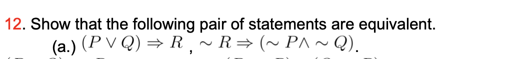Solved 2. Show that the following pair of statements are | Chegg.com