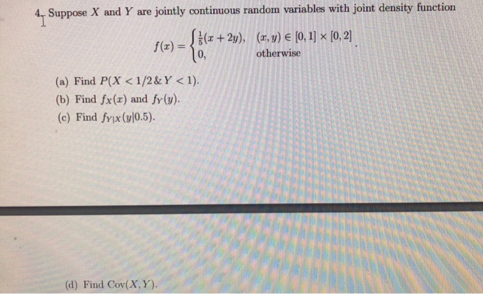 Solved 4, Suppose X and Y are jointly continuous random | Chegg.com