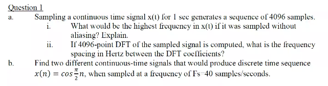 Solved a. i. Question 1 Sampling a continuous time signal | Chegg.com