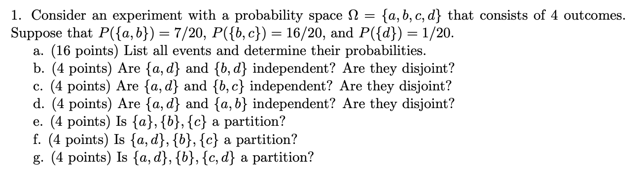 Solved 1. Consider an experiment with a probability space | Chegg.com
