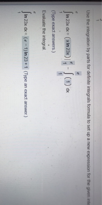 Solved Use the integration by parts for definite integrals | Chegg.com