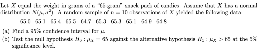 Solved Let X equal the weight in grams of a "65-gram" snack | Chegg.com