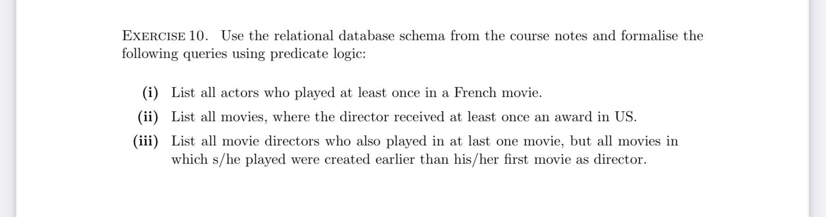 EXERCISE 10. Use the relational database schema from | Chegg.com
