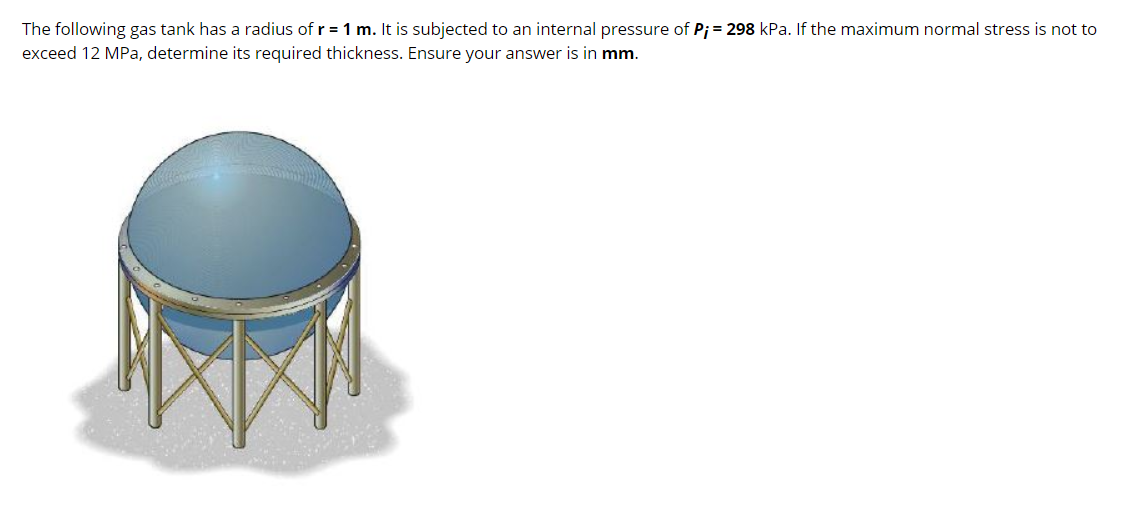 Solved The following gas tank has a radius of r= 1 m. It is | Chegg.com