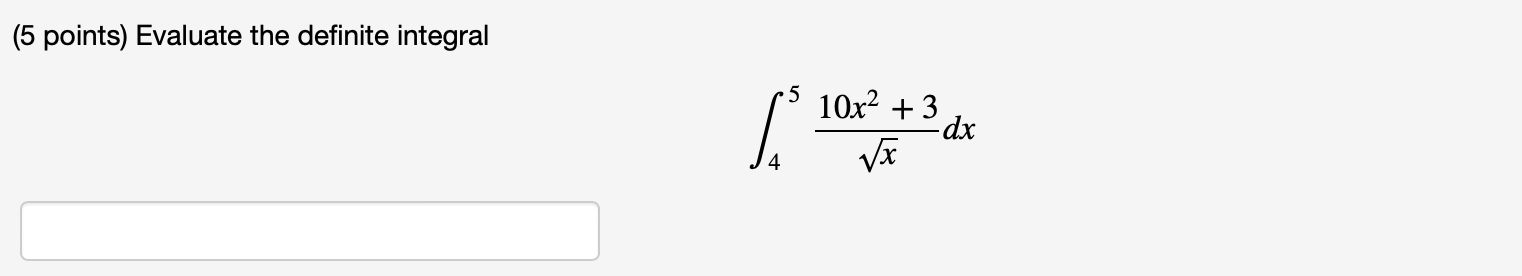 Solved (5 ﻿points) ﻿Evaluate the definite | Chegg.com