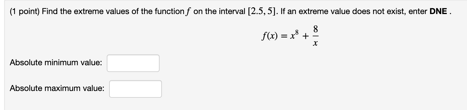 Solved (1 point) Find the extreme values of the function f | Chegg.com