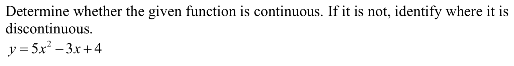 Solved Determine whether the given function is continuous. | Chegg.com