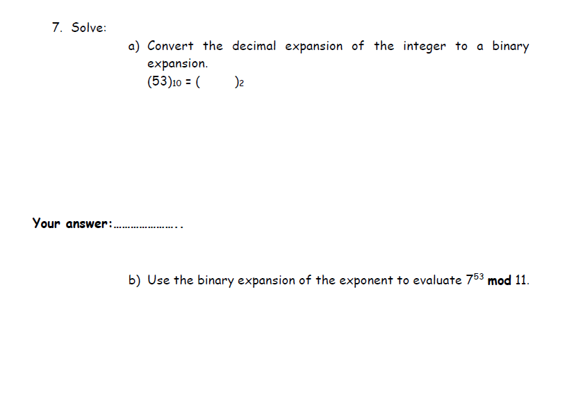 Solved 7. Solve: a) Convert the decimal expansion of the | Chegg.com