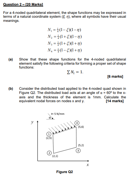 Solved Question 2 - [20 Marks For a 4-noded quadrilateral | Chegg.com