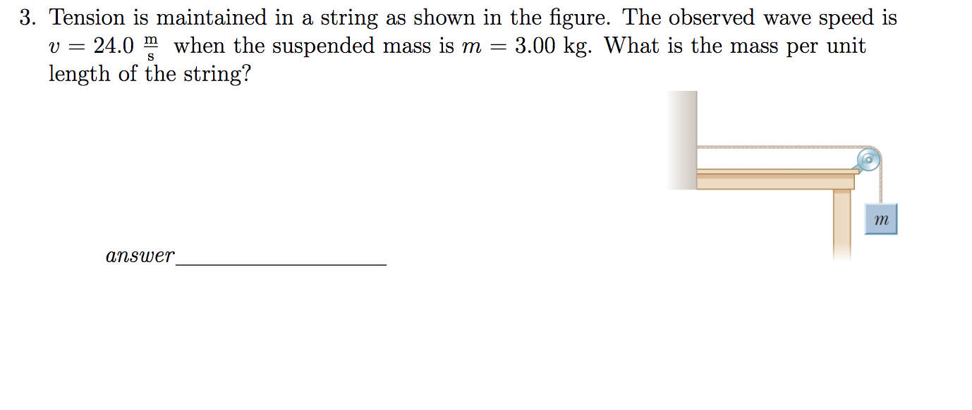 Solved 3. Tension is maintained in a string as shown in the | Chegg.com