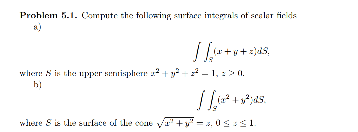 Solved Problem 5.1. Compute the following surface integrals | Chegg.com