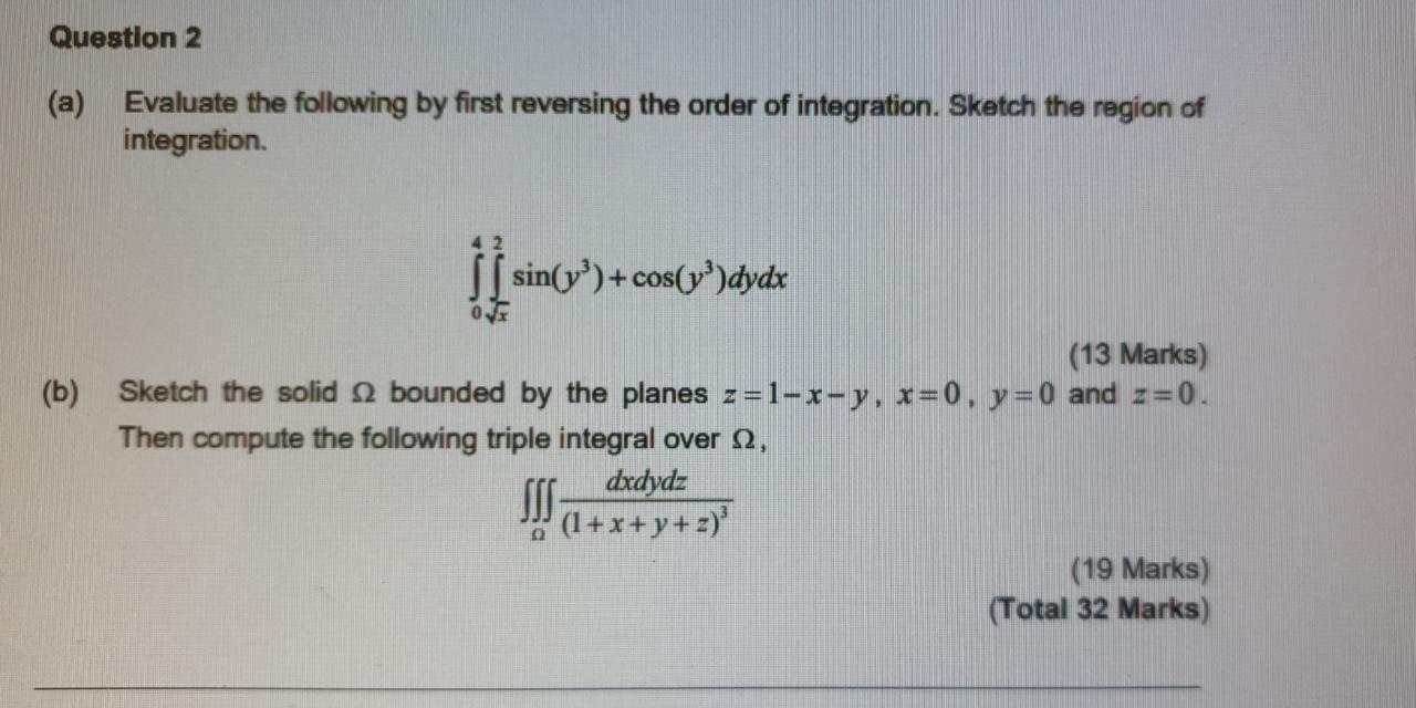 Solved Question 2 (a) Evaluate the following by first | Chegg.com
