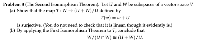 Solved Problem 3 (The Second Isomorphism Theorem). Let U and | Chegg.com