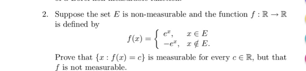 Solved Suppose the set E is non-measurable and the function | Chegg.com
