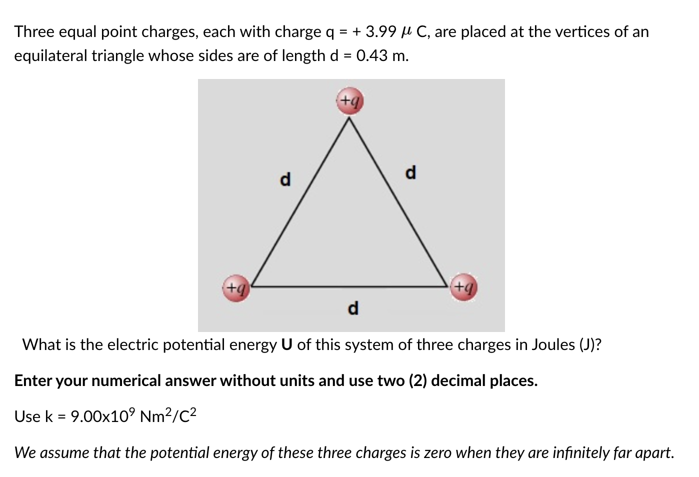 Solved Three equal point charges, each with charge q = + | Chegg.com