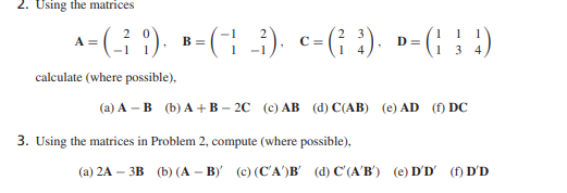 Solved 2. Using the matrices | Chegg.com