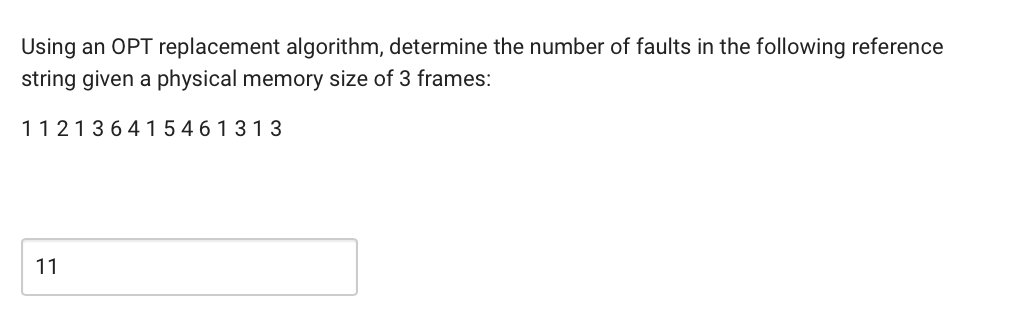 Solved Using an OPT replacement algorithm, determine the | Chegg.com
